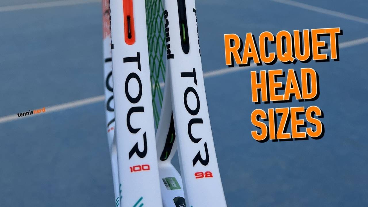 Racquet head sizes - Tennisnerd.net