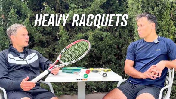 Why use heavier racquets? - Tennisnerd.net
